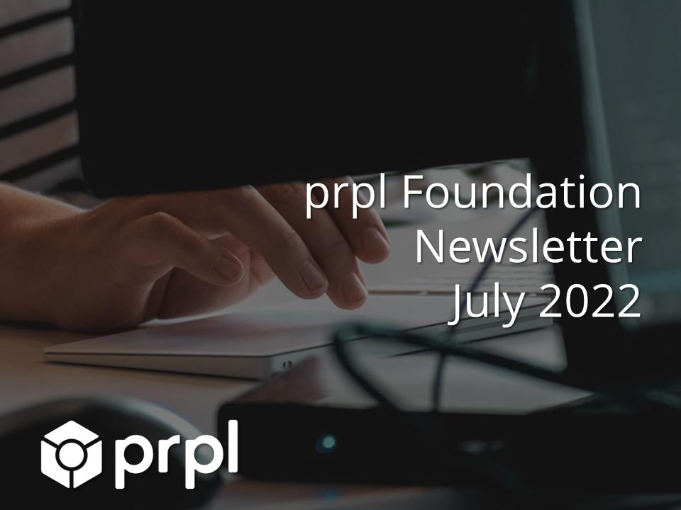 prpl foundation Newsletter July 2022 - prpl Foundation